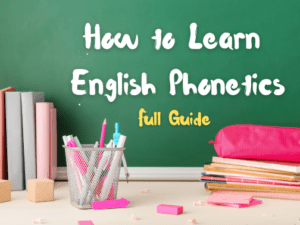 Learn English Phonetics: Master Pronunciation with Ease – Wonderful ...