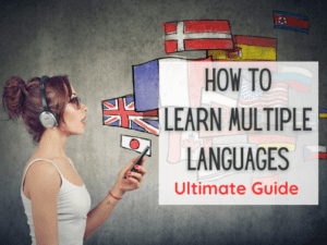 How to Learn Multiple Languages: Ultimate Guide – Wonderful World English