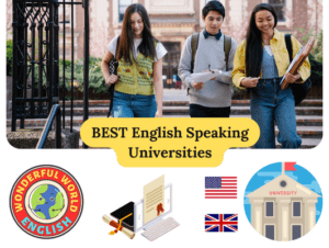 Best English Speaking Universities in the World: The Guide – Wonderful World English
