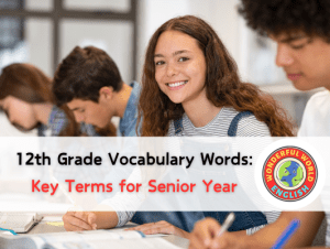 12th Grade Vocabulary Words: Key Terms for Senior Year – Wonderful ...